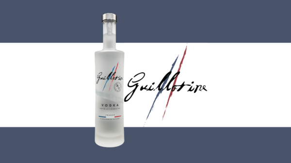 GUILLOTINE VODKA® OBTIENT LE LABEL « ORIGINE FRANCE GARANTIE ...